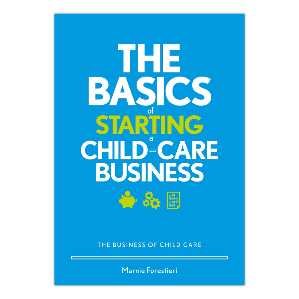 The Basics of Starting a Child-Care Business – Gryphon House, Inc.